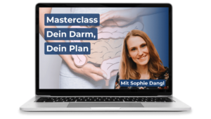 Masterclass Dein Darm, dein Plan - mit Sophie Dangl