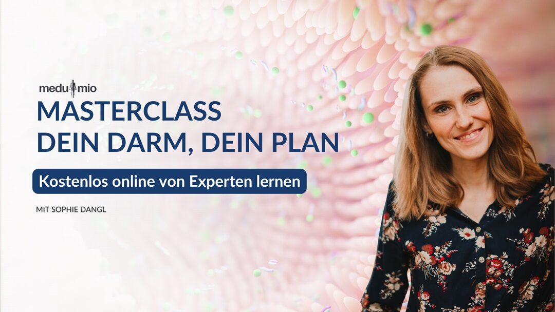 Masterclass Dein Darm, dein Plan - mit Sophie Dangl